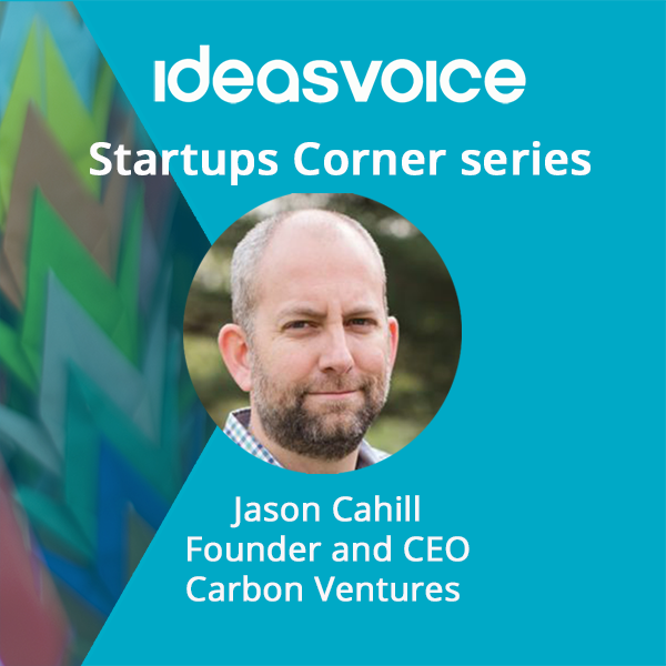 Tips for your business plan by Jason Cahill, Carbon Ventures